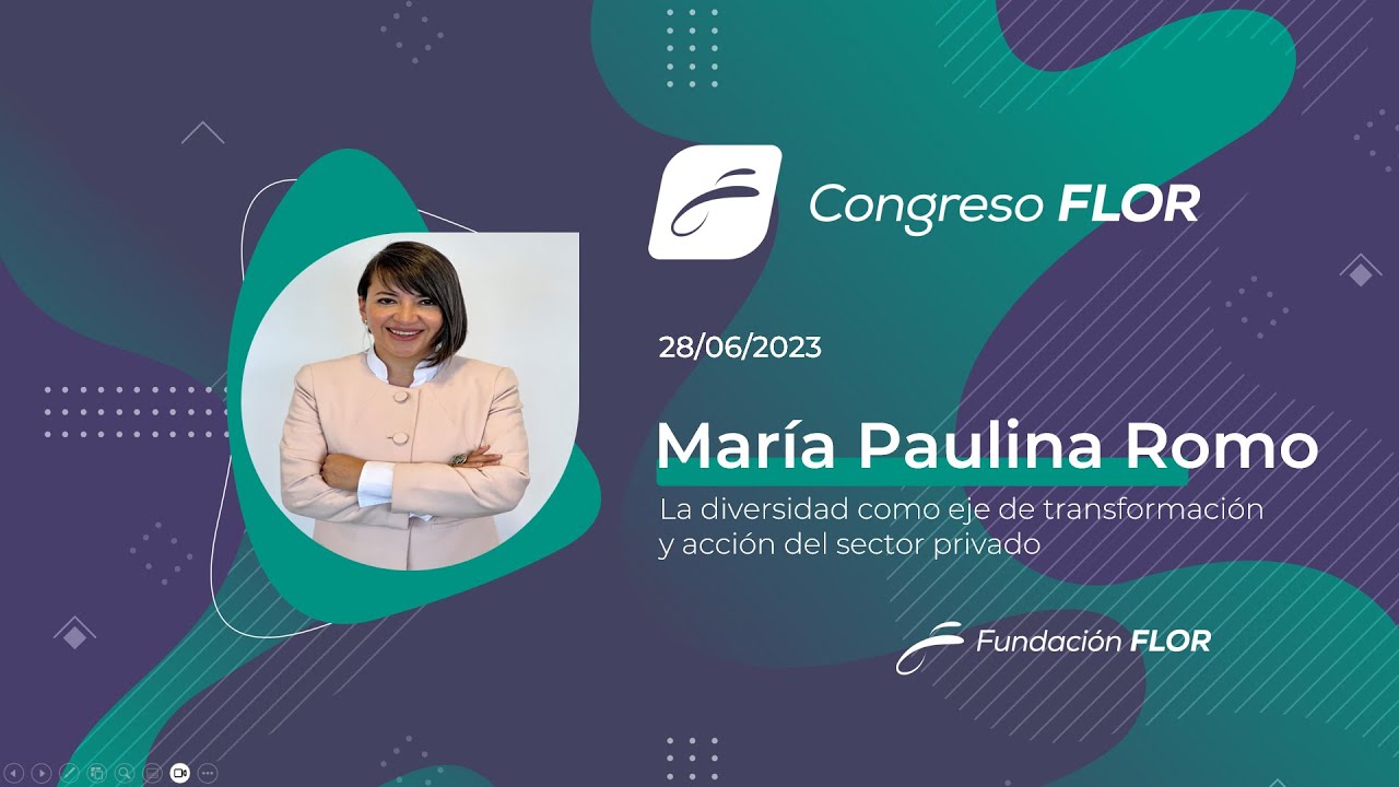 Congreso FLOR 2023 - Día 1 | María Paulina Romo: La diversidad como eje ...