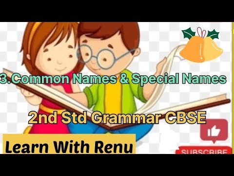 3.Common Names and Special Names 2nd std CBSE. - YouTube