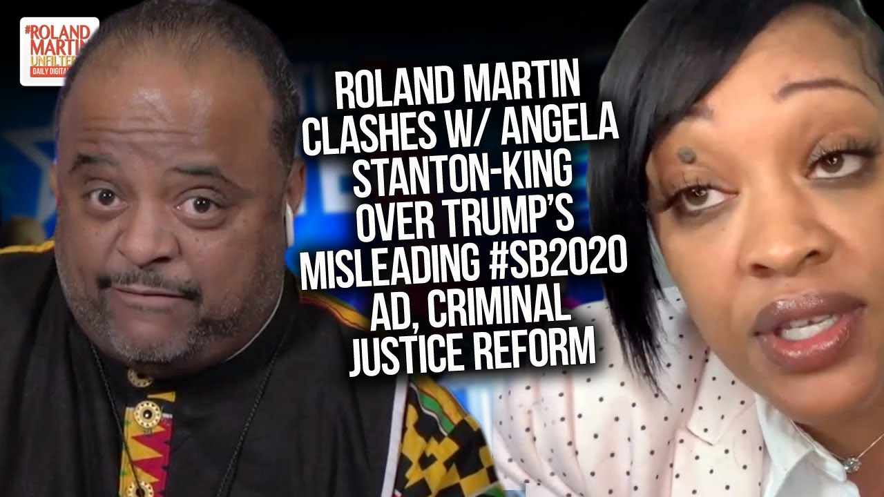 Roland Clashes With Angela Stanton-King Over Trump's Misleading #SB2020 ...