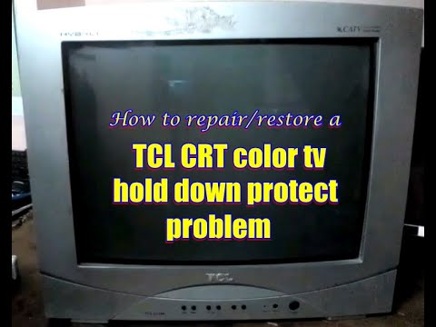 How to repair & restore a TCL CRT COLOR TV that has a hold down protect ...