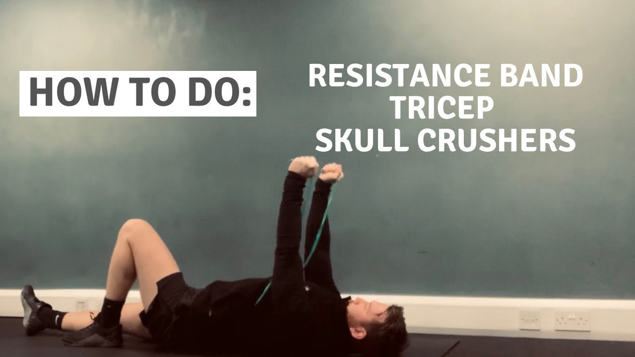 How To Do: Resistance Band Skull Crushers - YouTube