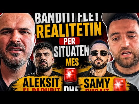 BANDITI ZBULON TE VERTETEN 🚨 Konflikti mes ALEKSIT EL PARUBIT dhe SAMY DUBAIT DEL NE DRITE