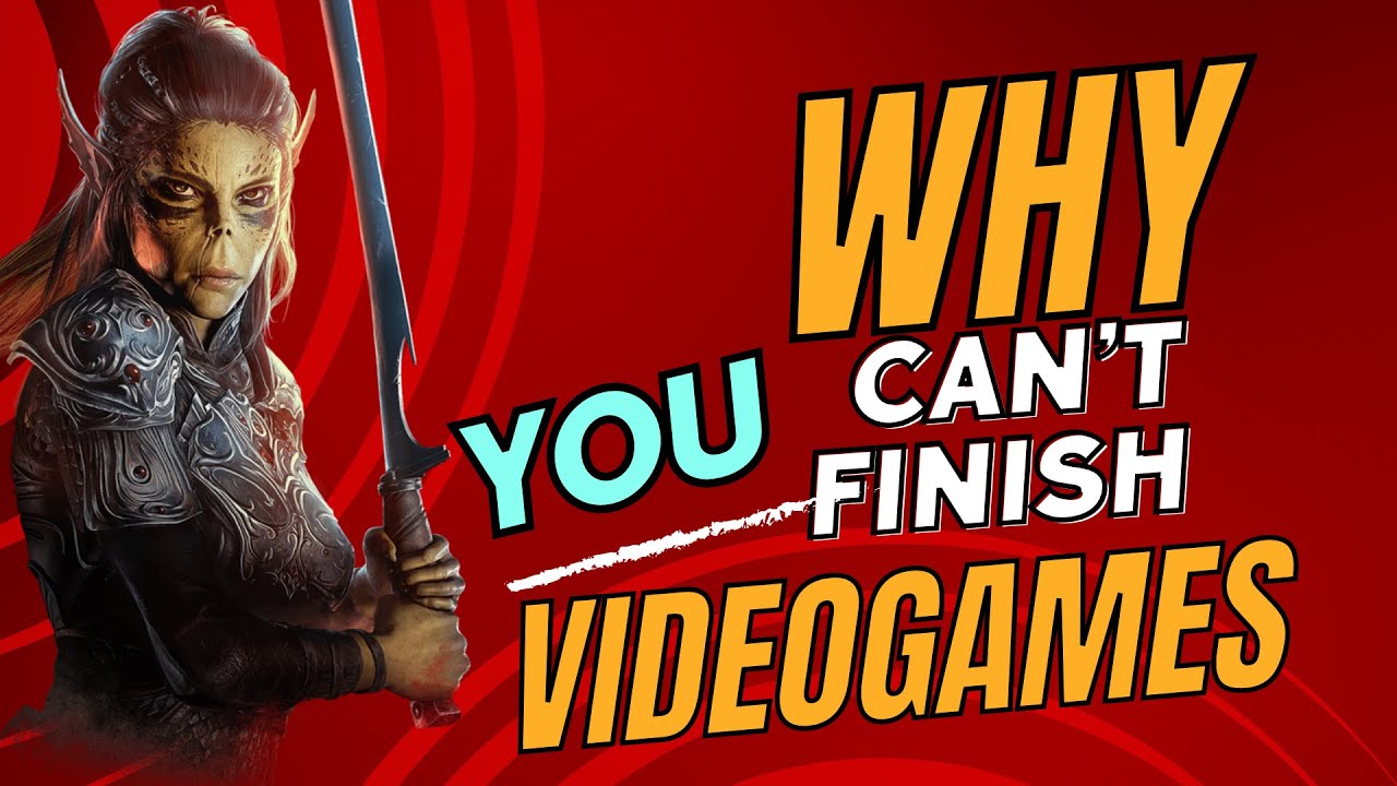 How To Finish Videogames - YouTube