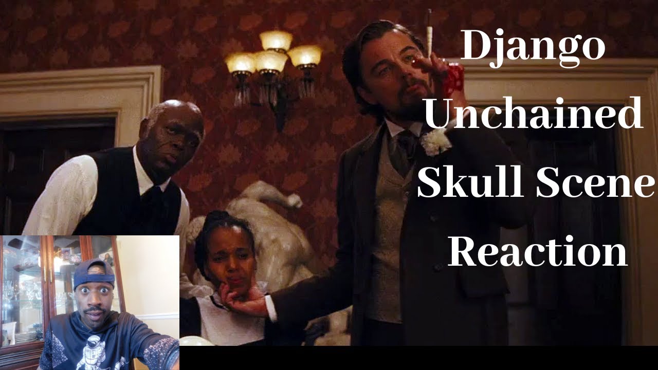 Django Unchained Skull Scene Reaction - YouTube