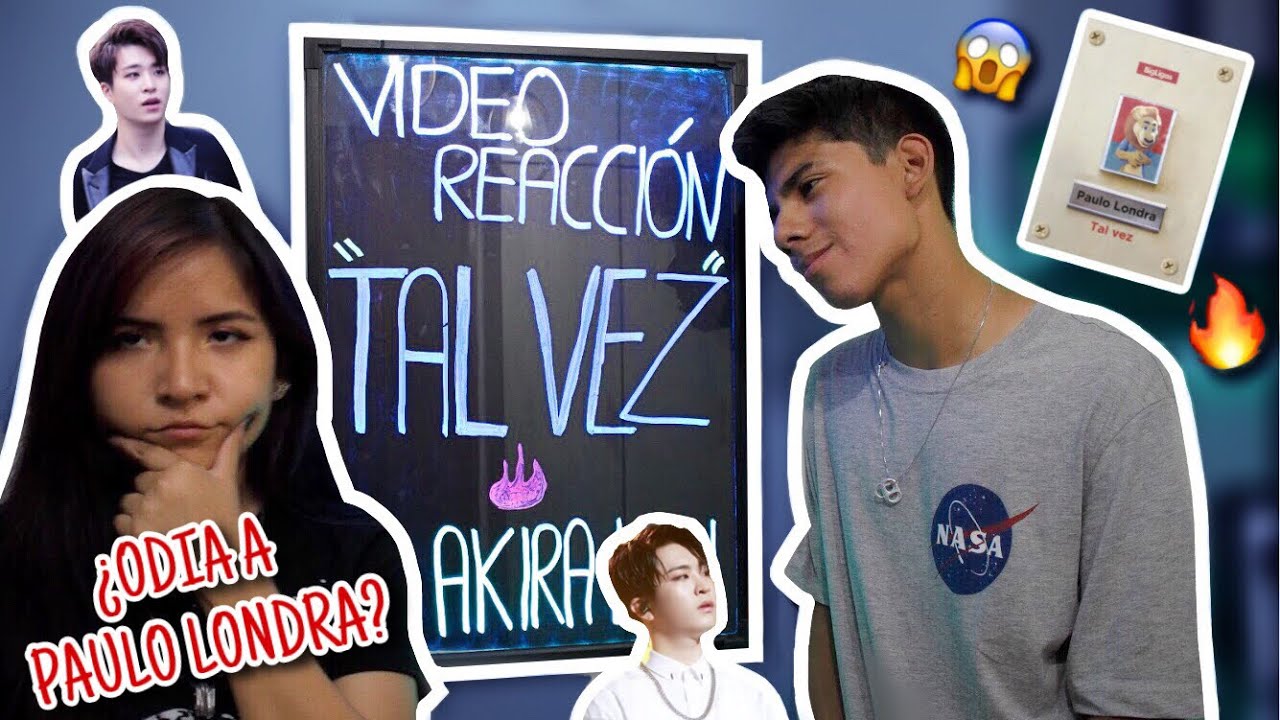 KPOPER REACCIONA A TAL VEZ DE PAULO LONDRA Ft. Akira Lau l Hey Anthony! - YouTube