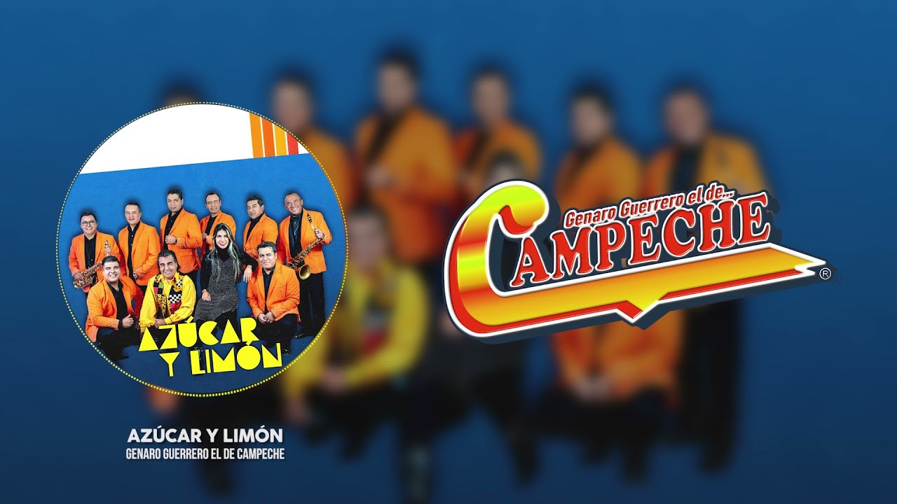 Genaro Guerrero El De Campeche - Ázucar Y Limón (Video Lyric) - YouTube