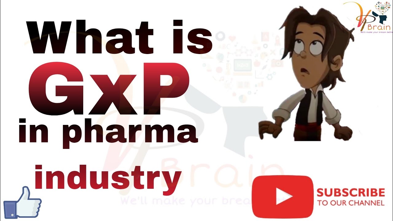GxP in Pharmaceuticals Industry||Good Practice|| Drugs Regulatory||Full ...