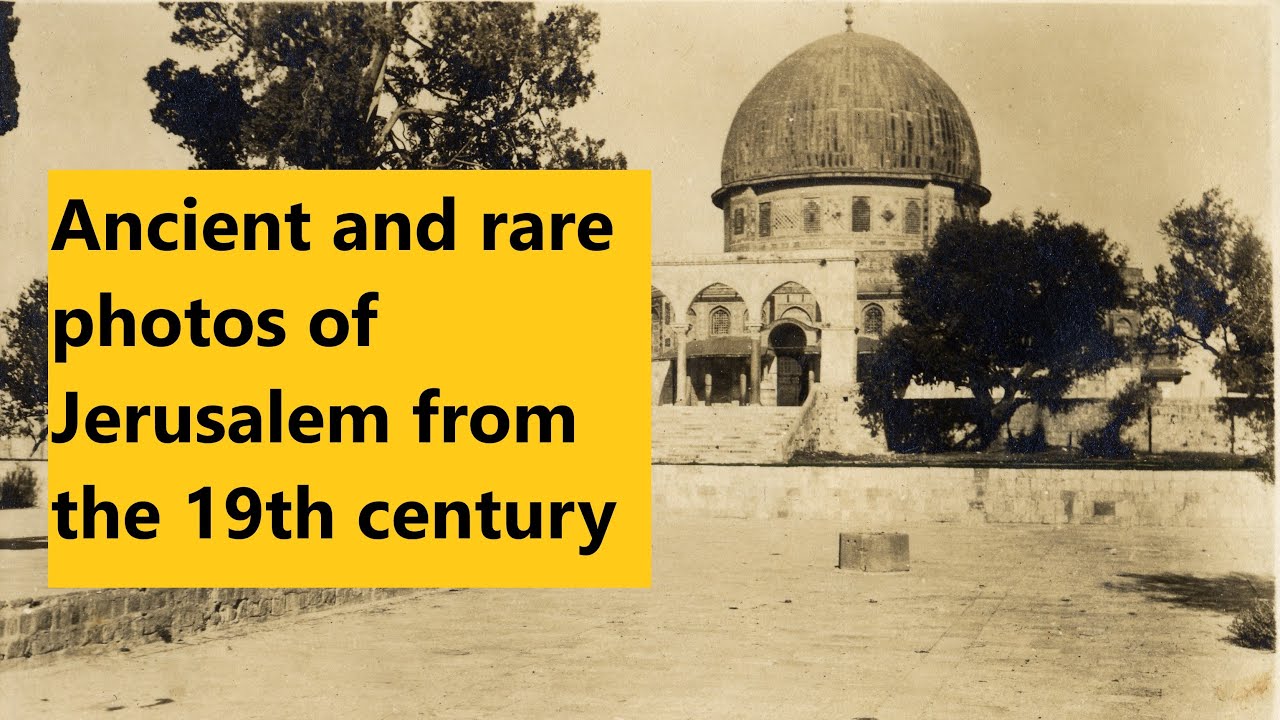 Jerusalem (A rare video!) - Old original photographs of the Old City of ...