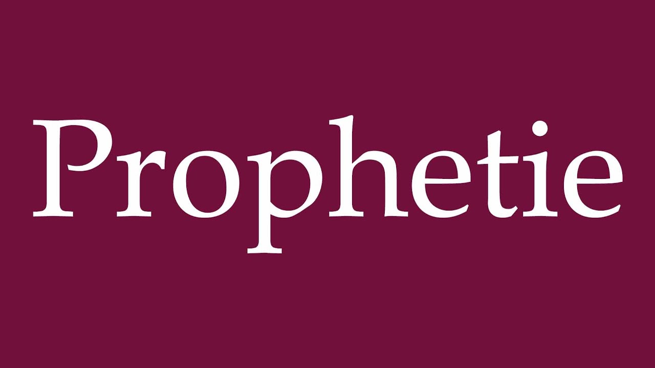 How to Pronounce ''Prophetie'' (Prophecy) Correctly in German - YouTube