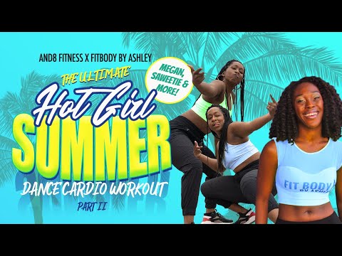 🔥 Hot Girl Summer Dance Workout PT2 w/ @FitBodyByAshley