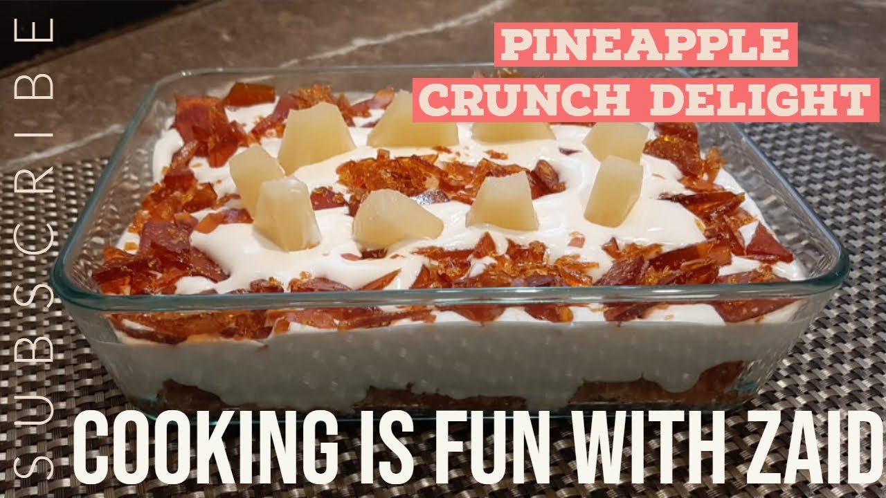 PINEAPPLE CRUNCH DELIGHT #MyStyle #YUMMY #CRUNCH - YouTube
