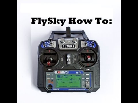 How To: Setup FlySky i6 for Multirotor Drone Eachine i6 Turnigy i6 and ...