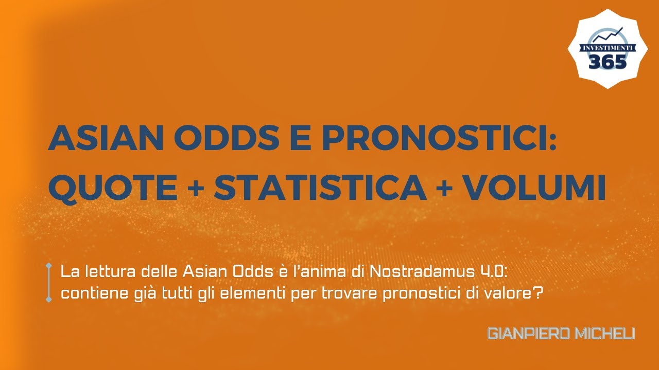 PRONOSTICI VINCENTI: basta l'analisi delle ASIAN ODDS o serve integrare ...