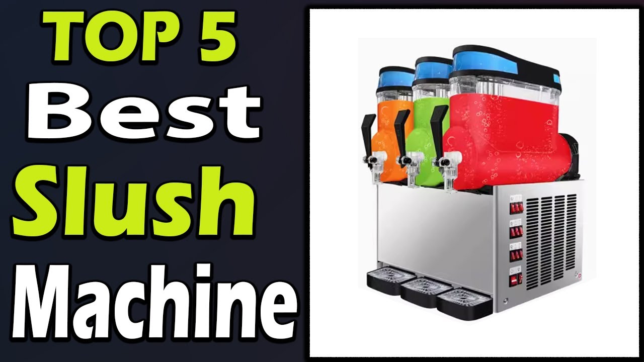 TOP 5 Best Slush Machine Review 2024 - YouTube