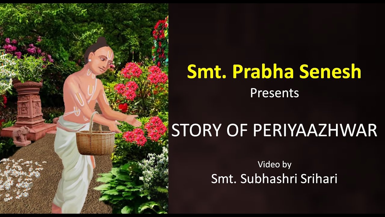 STORY OF PERIYAZHWAR by Smt.Prabha Senesh - YouTube