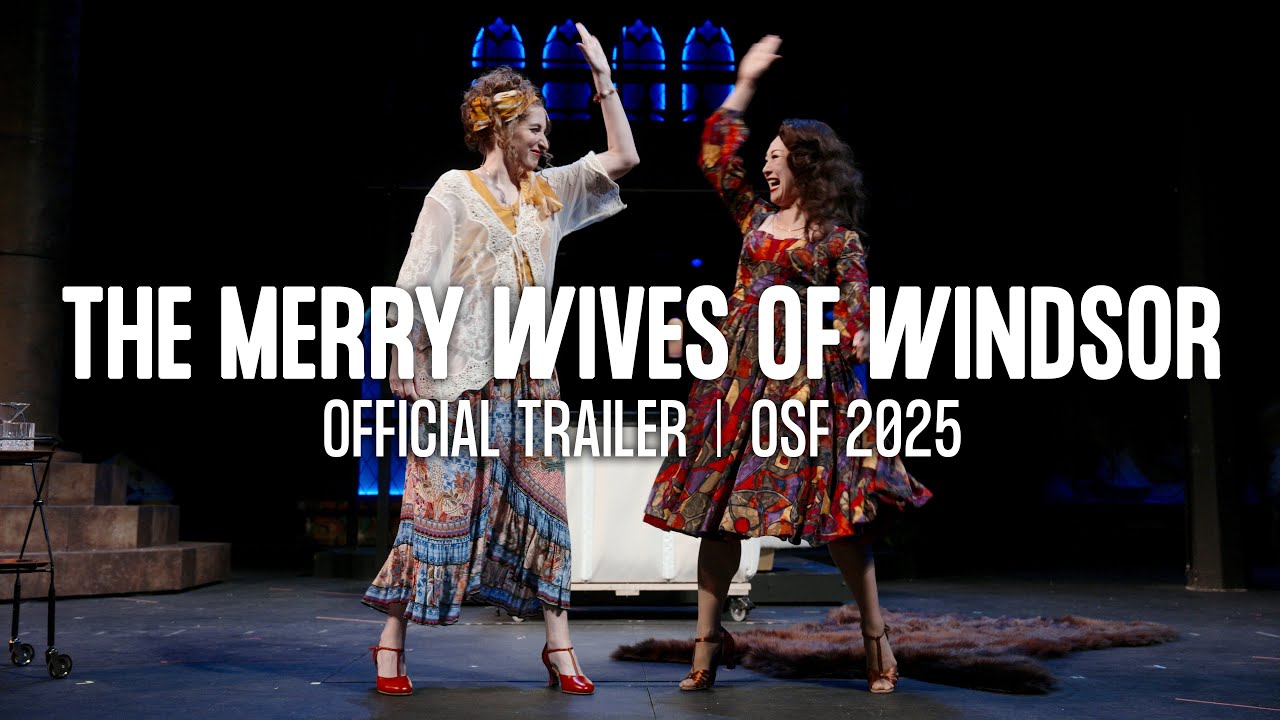 THE MERRY WIVES OF WINDSOR | Official Trailer | OSF 2025 - YouTube