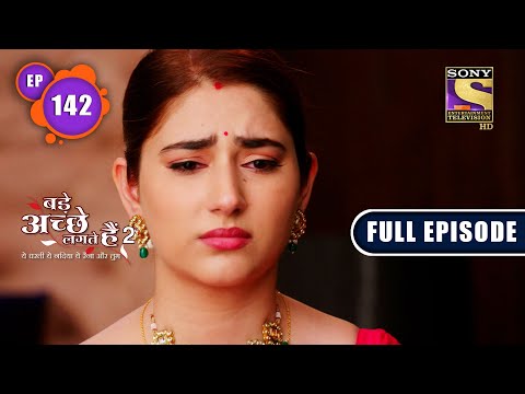 Mr. Problem Solver | Bade Achhe Lagte Hain 2 | Ep 142 | Full Episode | 15 March 2022