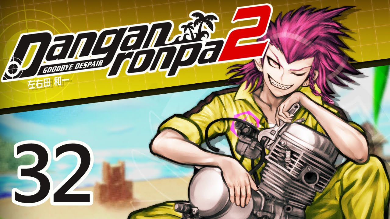 THE ULTIMATE WEAPON - Let's Play - Danganronpa 2: Goodbye Despair - 32 ...