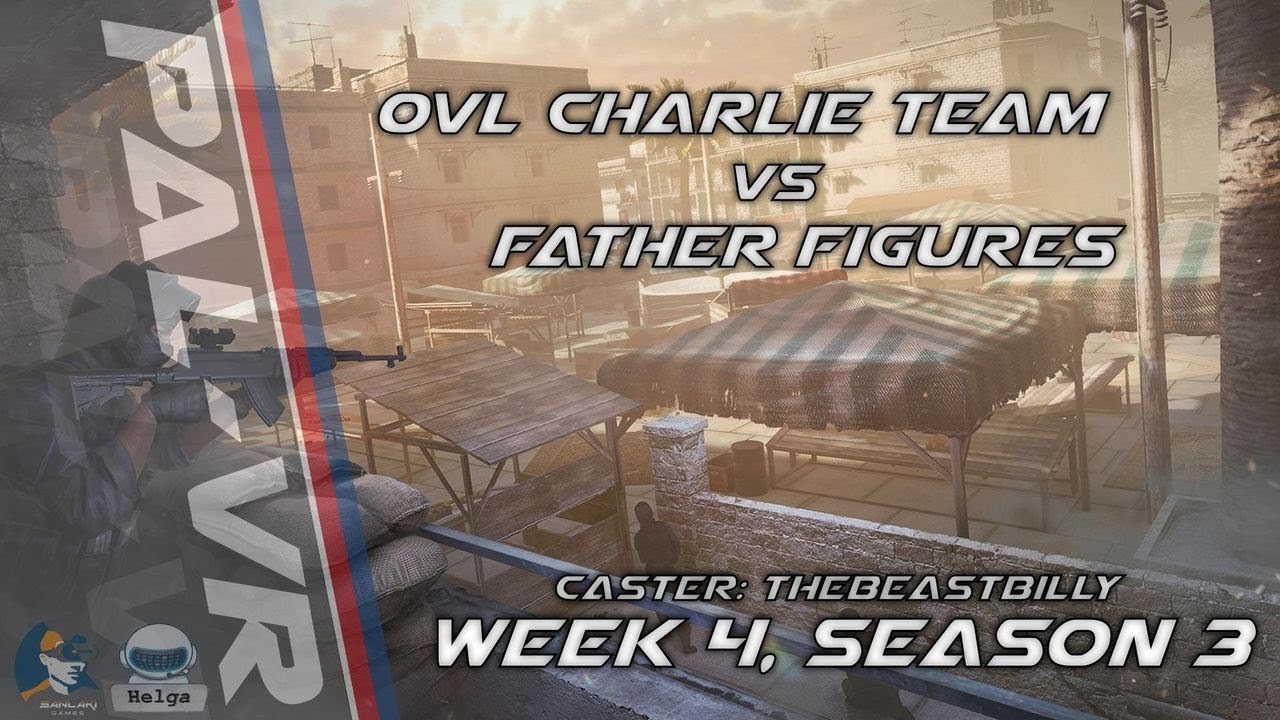 OVL Charlie Team vs Father Figures - PAL-VR - Week 4, Season 3 ...
