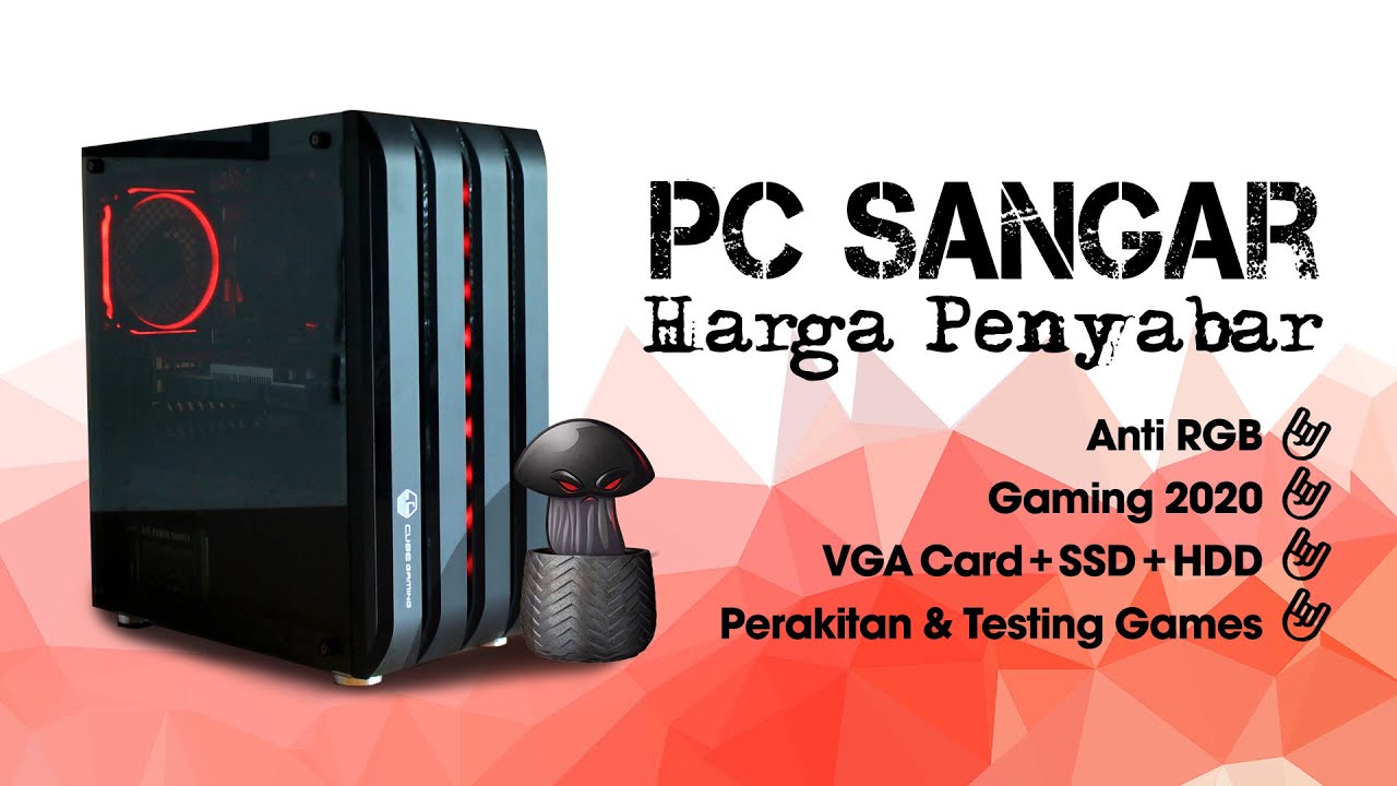 Rakit PC Gaming 3 Juta Tahun 2020 - PC Sangar - YouTube