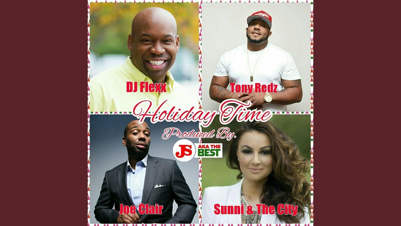 Holiday Time (feat. DJ Flexx, Joe Clair, Tony Redz, Sunni & The City ...