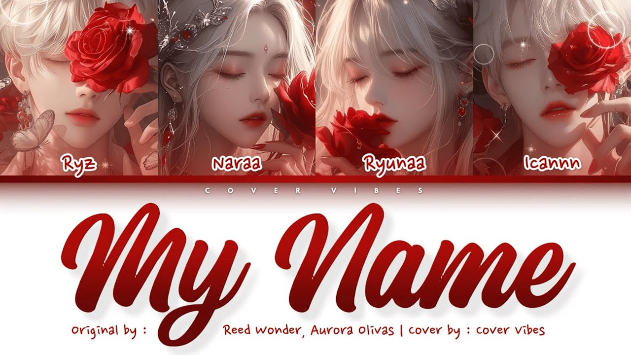 My Name - Reed Wonder, Aurora Olivas [ Cover by : Cover Vibes ...