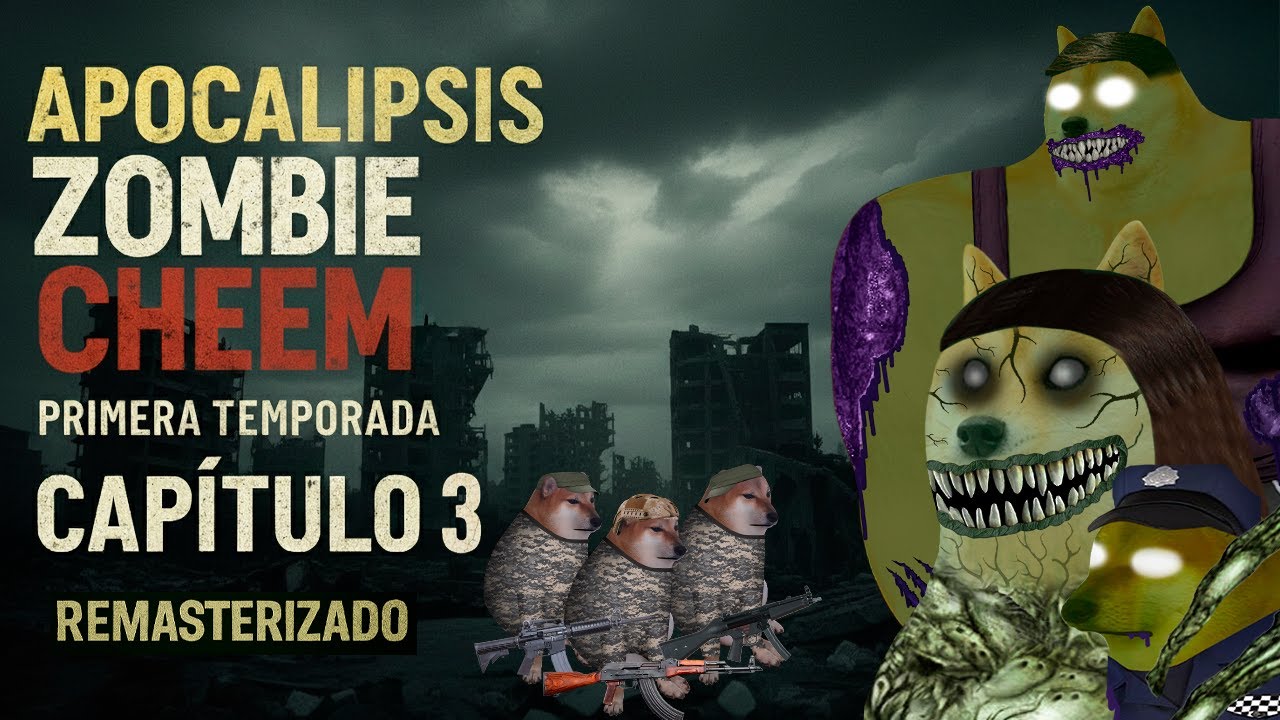 APOCALIPSIS ZOMBIE CHEEMS / Primera Temporada / Capitulo 3 - YouTube