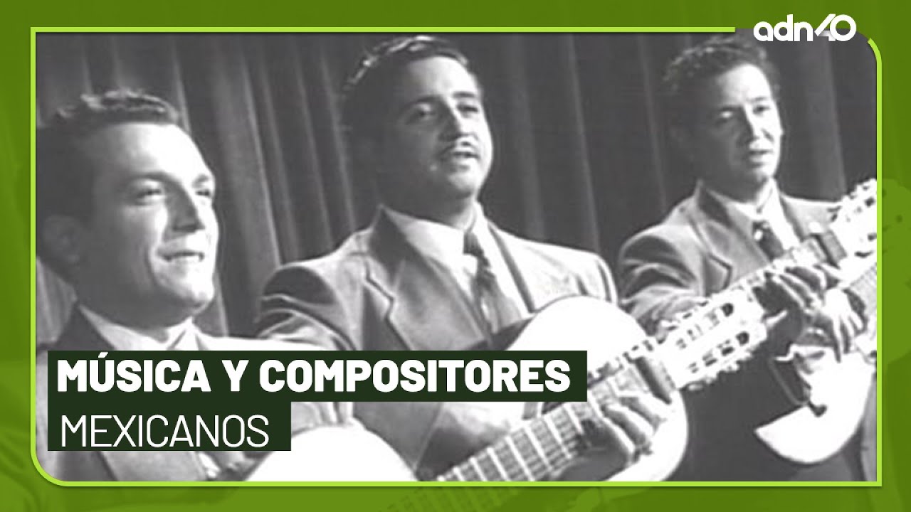 Música y compositores mexicanos l El ADN de la historia - YouTube