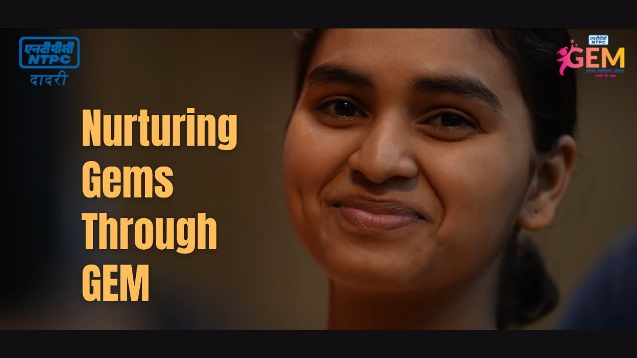 Nurturing Gems Through GEM | NTPC Dadri - YouTube
