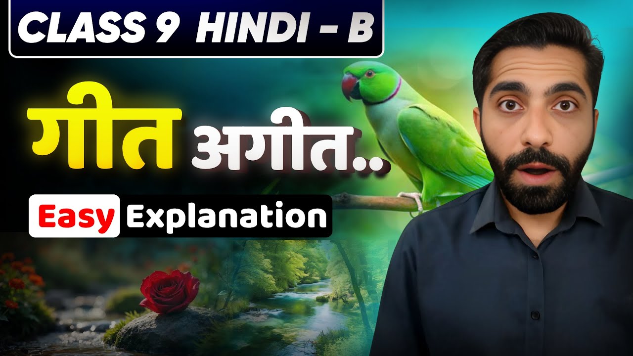Geet Ageet Class 9 Hindi Explanation | Class 9 Hindi Geet Ageet | गीत ...