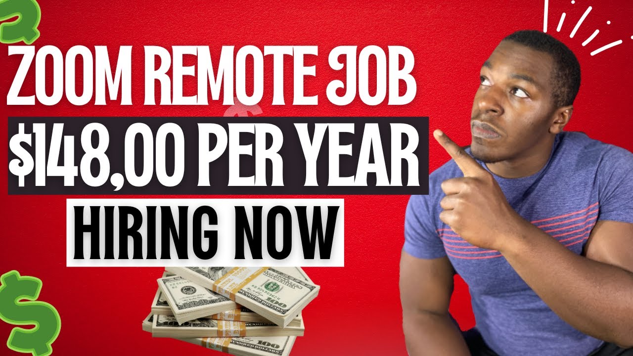 Zoom Remote Job Paying $148,000 Per Year: Hiring Now | Work From Home ...