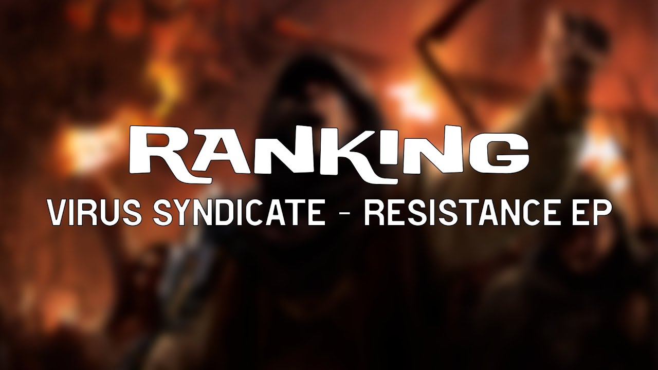 Ranking | Virus Syndicate - Resistance EP | 4 tracks - YouTube