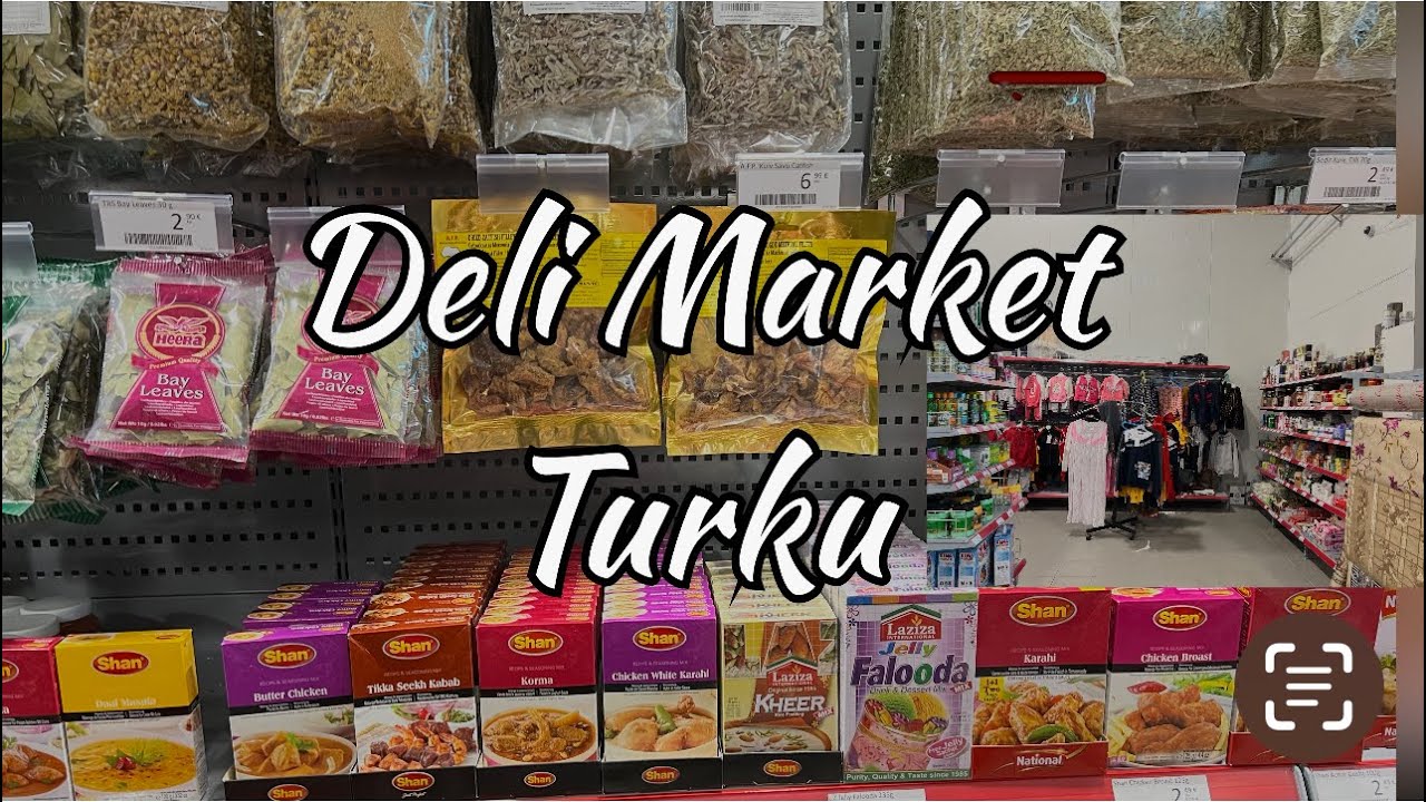 Deli Market Turku//Asian Shop Turku//Halal Food Turku//pakistani Indian ...