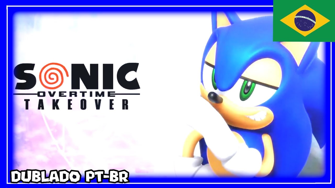 Sonic Overtime Takeover (Qual é o seu lugar favorito Sonic??) | DUBLADO ...