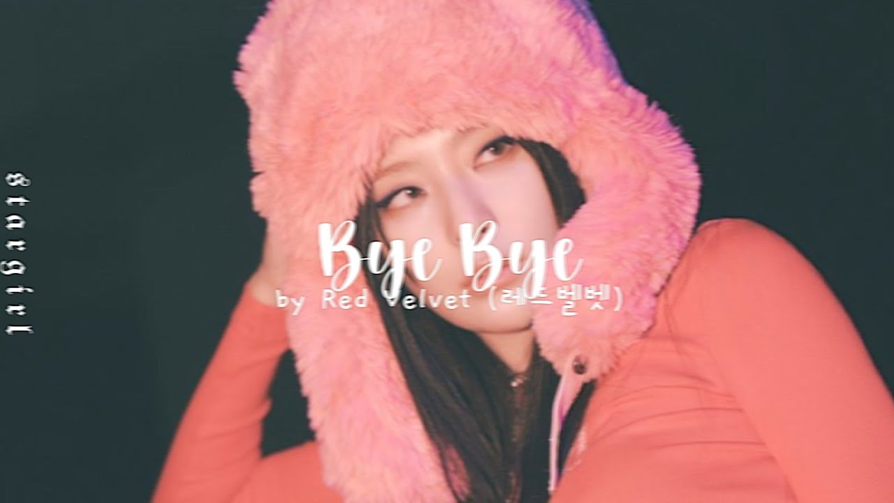 || RED VELVET (레드벨벳) BYE BYE “𝐍𝐈𝐆𝐇𝐓𝐂𝐎𝐑𝐄 + 𝐑𝐄𝐕𝐄𝐑𝐁” - YouTube