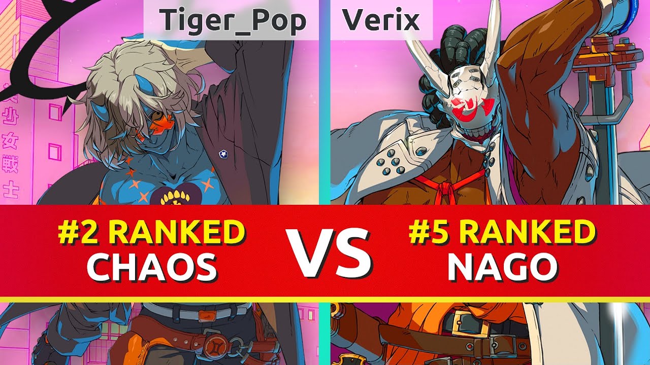GGST Tiger_Pop (#2 Ranked Happy Chaos) vs Verix (#5 Ranked Nagoriyuki ...