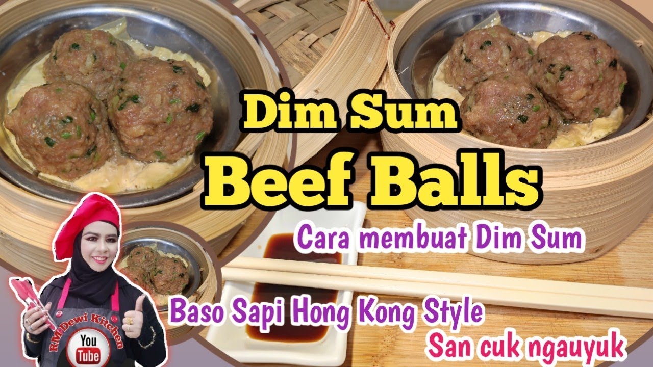 Dim Sum beef Balls, cara membuat Dim Sum baso sapi Hong Kong Style, San ...