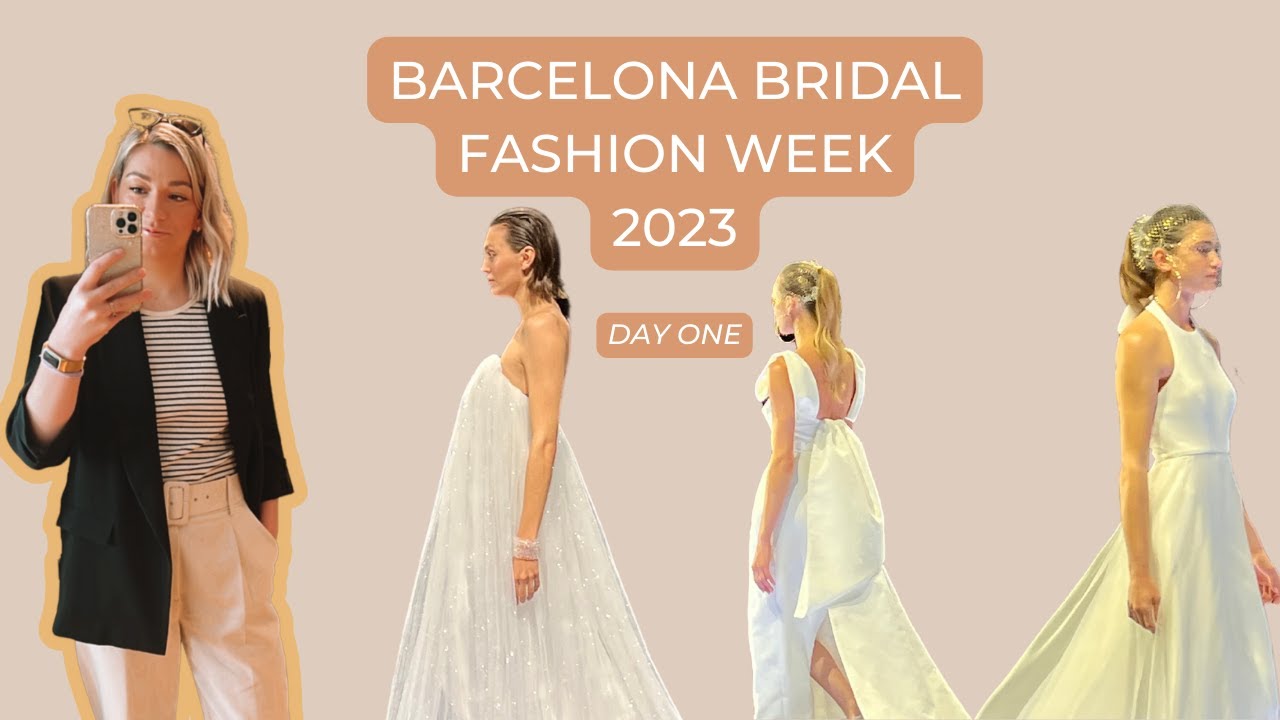 Barcelona Bridal Fashion Week | Day One - YouTube