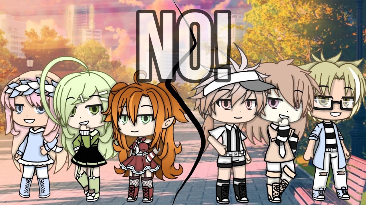 NO! •||• GLMV •||• Boys and Girls Ver. •||• Ч.О. •|| - YouTube