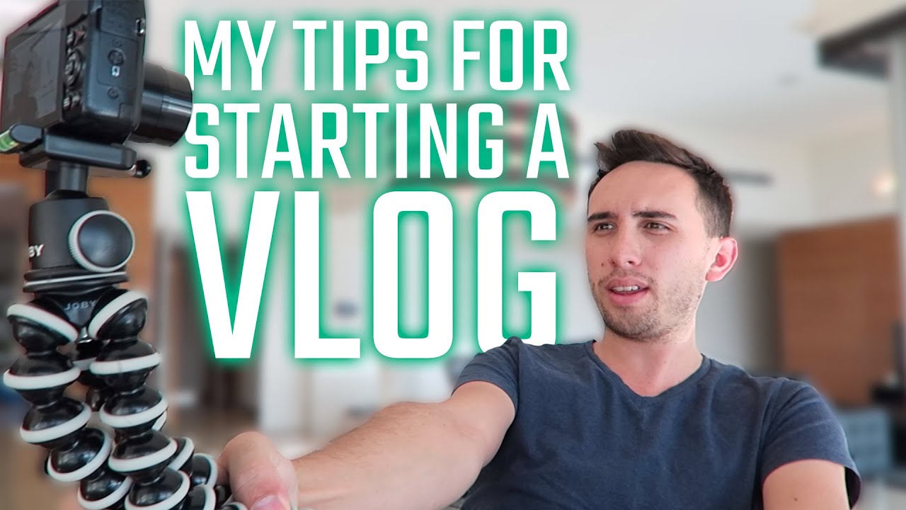 TIPS FOR STARTING A VLOG - YouTube
