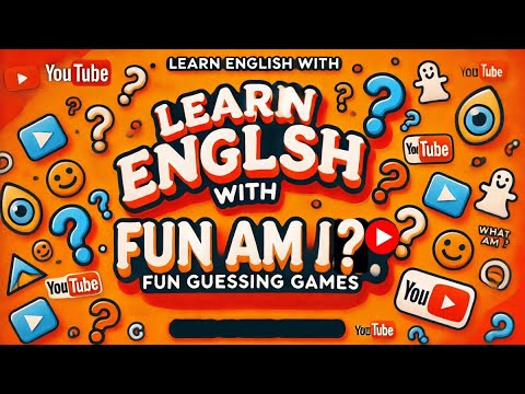 141.☀️Learn English with Fun Guessing Games What Am I 🤔 - YouTube
