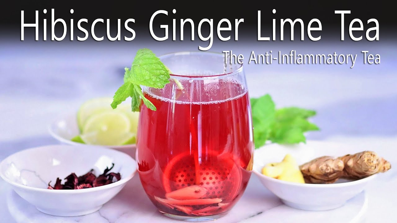 Hibiscus Ginger Lime Tea | The Anti-Inflammatory Tea | - YouTube