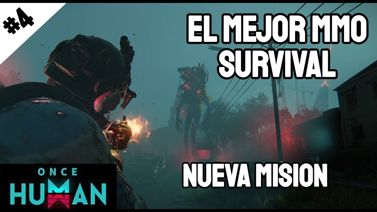 ONCE HUMAN MEJOR MMO SURVIVAL #4 NUEVA MISION GAMEPLAY ESPAÑOL - YouTube