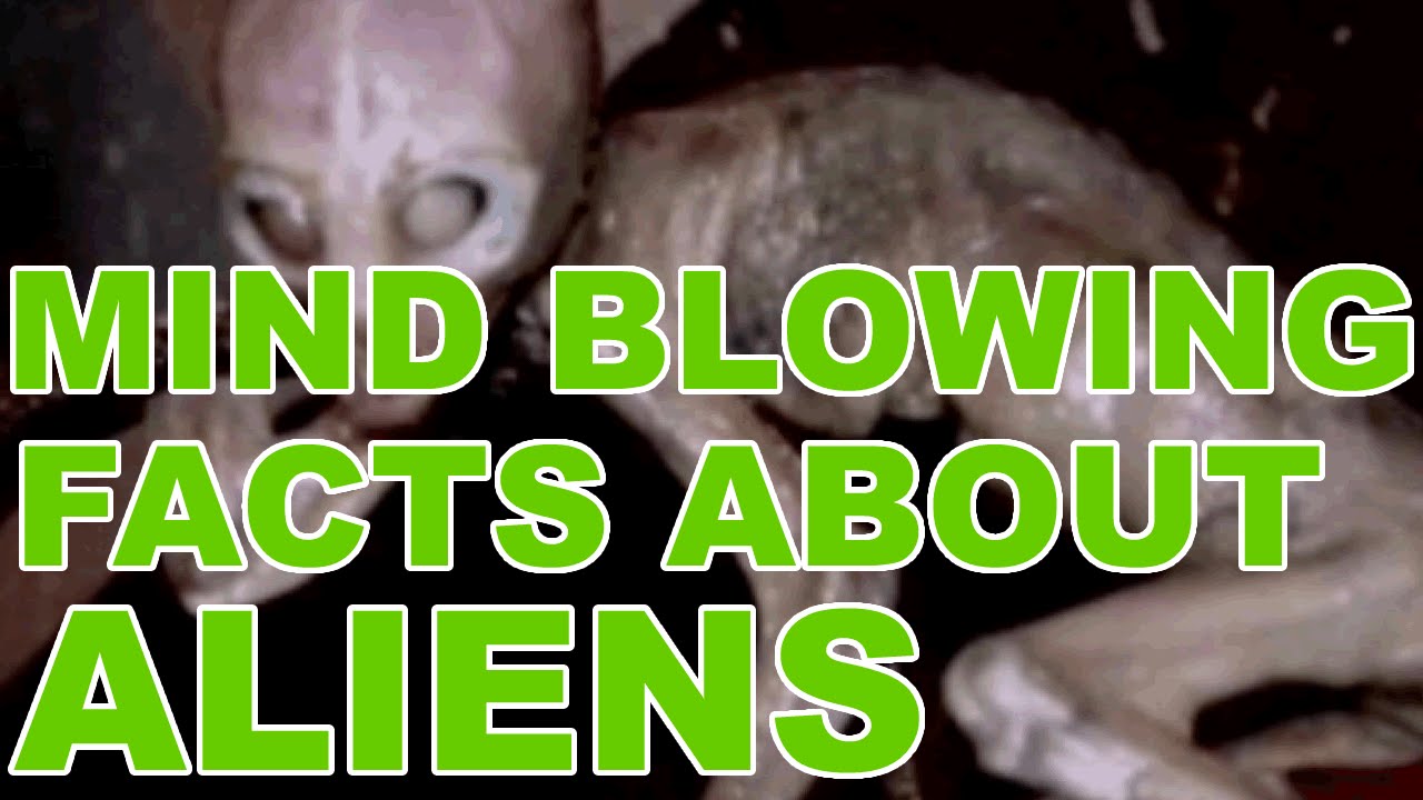 Mind Blowing Facts About Aliens - YouTube