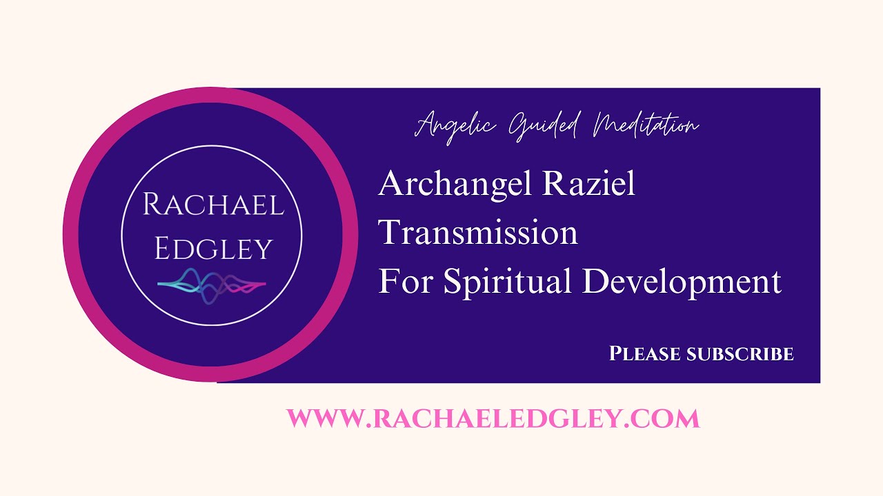 Archangel Raziel Transmission for Spiritual Development - YouTube