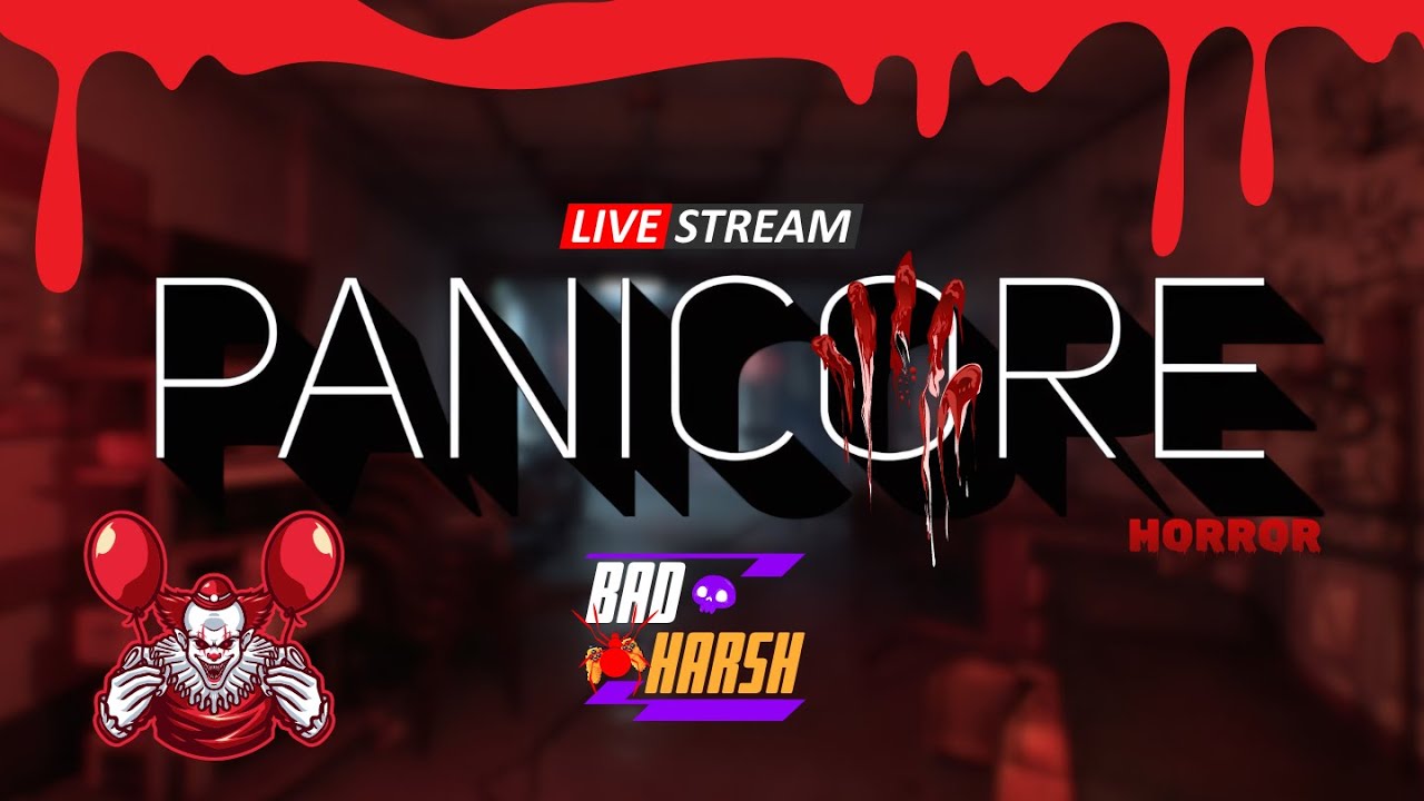 🔴Chilling With Horror | PANICORE | 🔴Live Stream #badharsh - YouTube