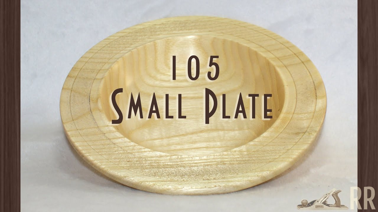 Small Plate Woodturning - 105 - YouTube