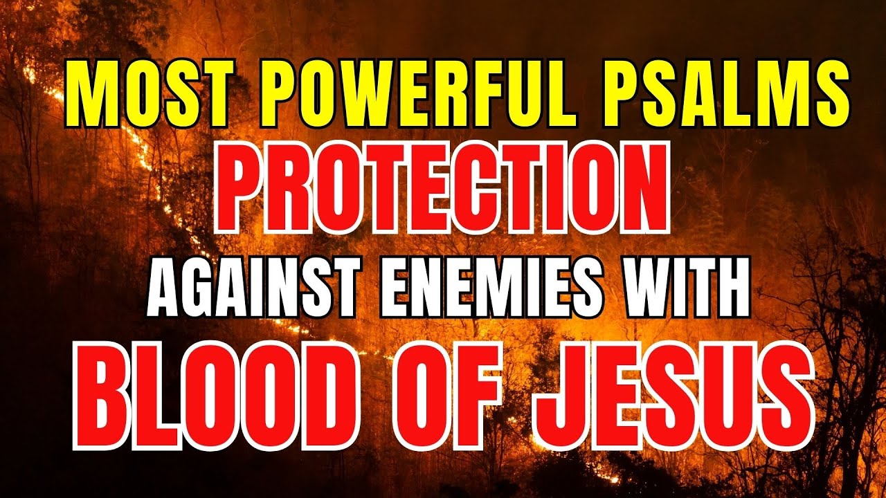 Most Powerful Psalms | Protection against Enemies | Spiritual Warfare ...