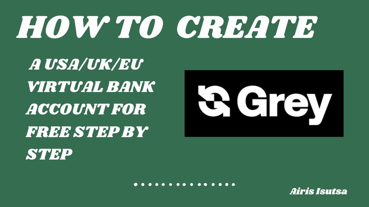 HOW TO CREATE A USA/UK/EU VIRTUAL BANK ACCOUNT FOR FREE - YouTube
