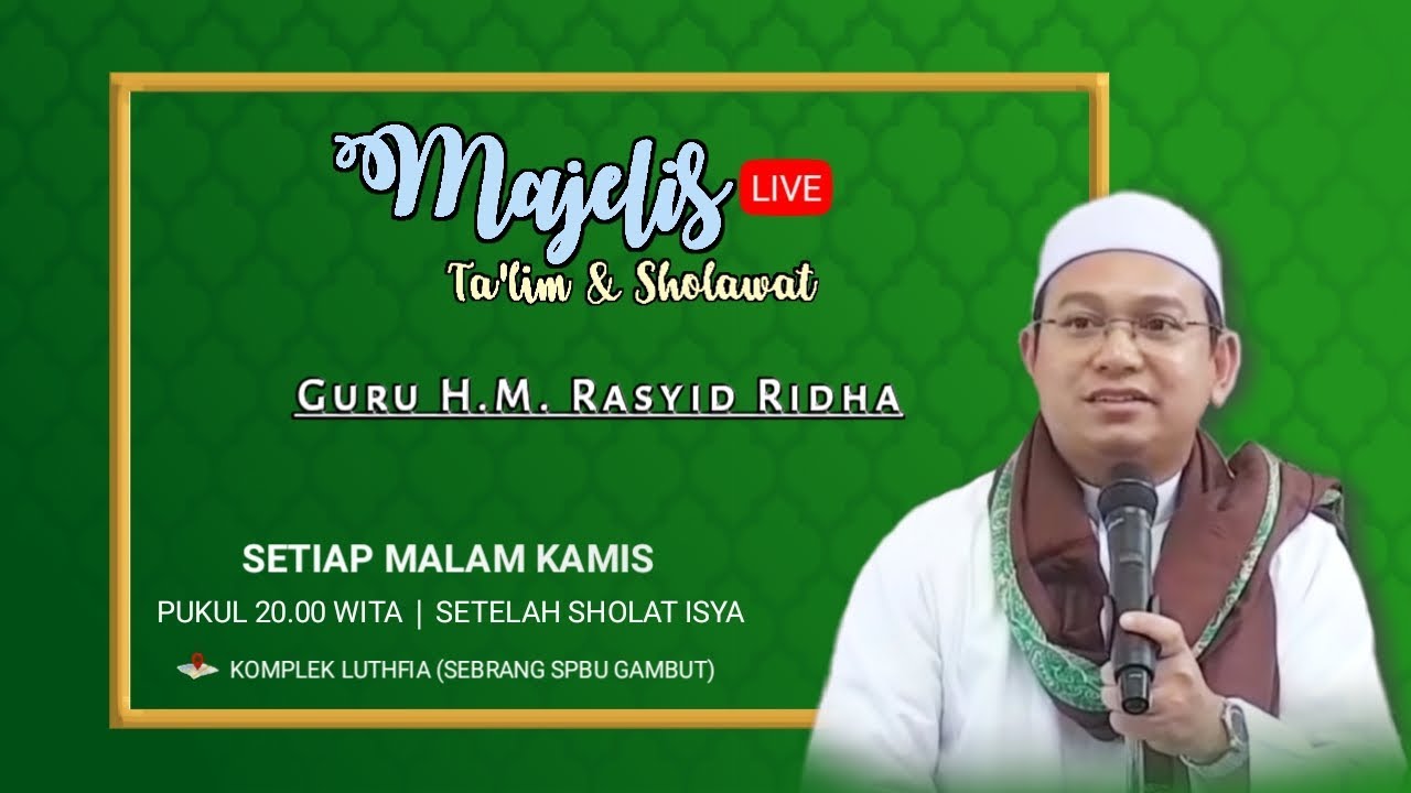 [LIVE STREAMING] Majelis Ta'lim & Sholawat Malam Kamis | Guru H.M ...